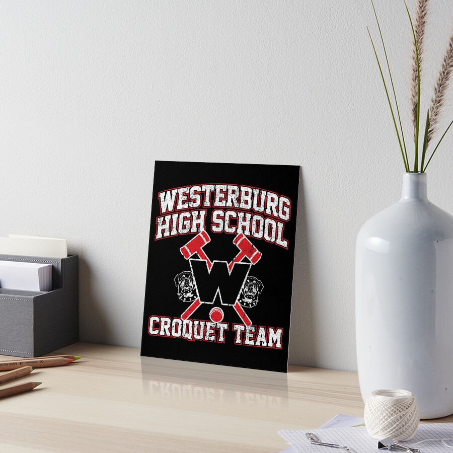 "Westerburg High School Croquet Team (Heathers) Variant" Art Board ...