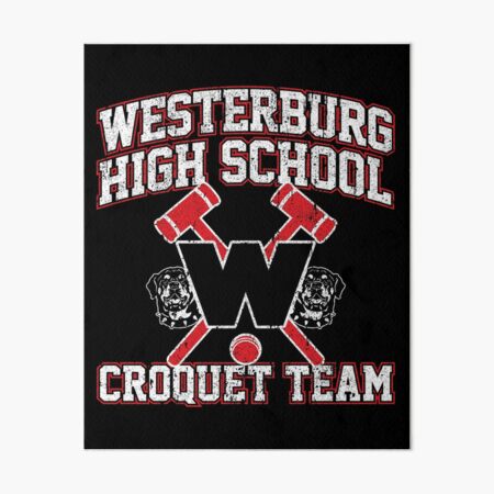 "Westerburg High School Croquet Team (Heathers) Variant" Art Board ...