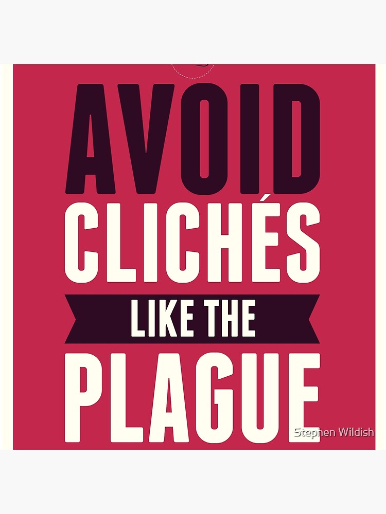 "Avoid cliches like the plague" Throw Pillow for Sale by Wildyles ...