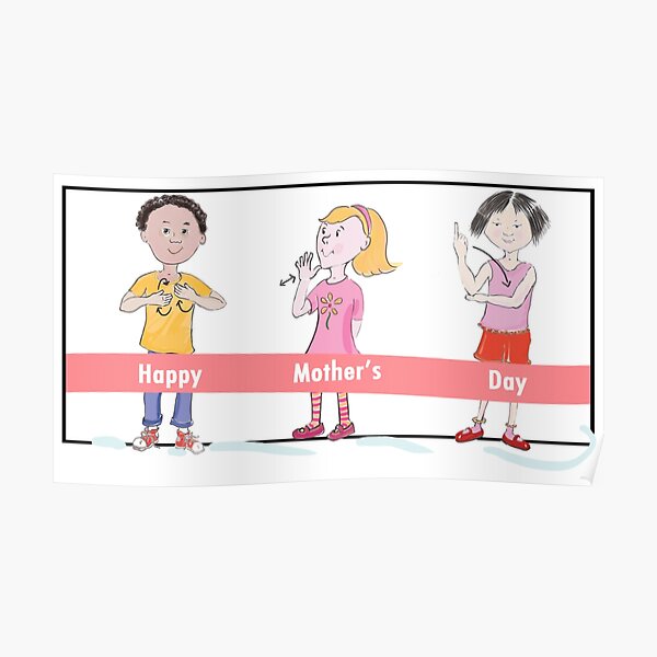 "ASL Happy Mother's Day with American Sign Language Signs" Poster by ...