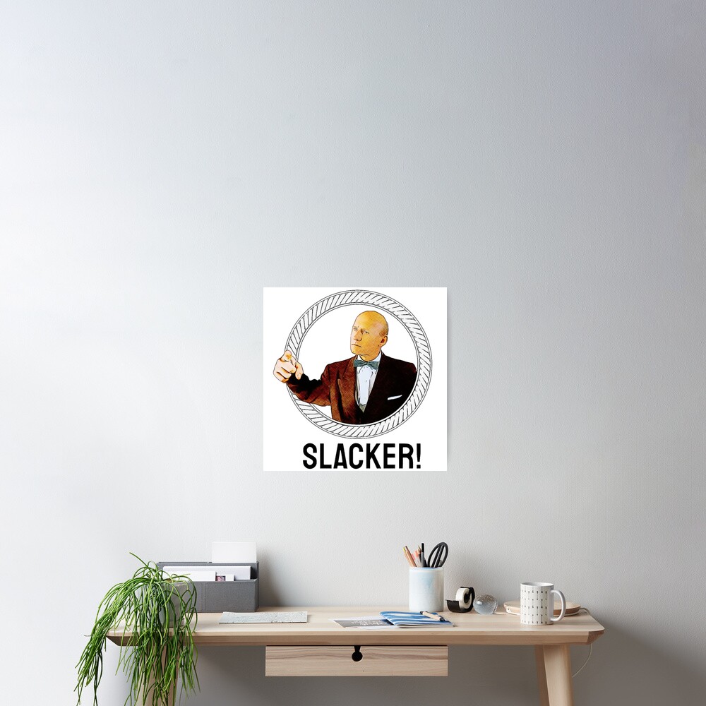 "Principal Strickland "Slacker" BTTF" Poster by grmcclure | Redbubble