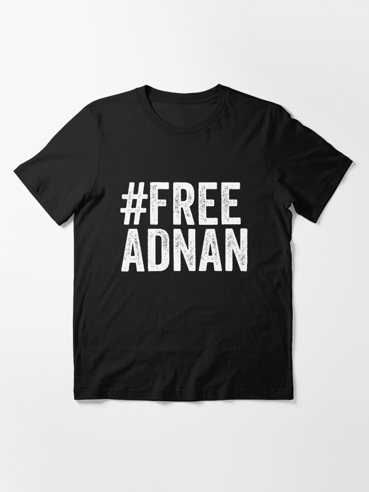 "Free Adnan T Shirt and Stickers Free Adnan Syed " T-shirt for Sale by ...