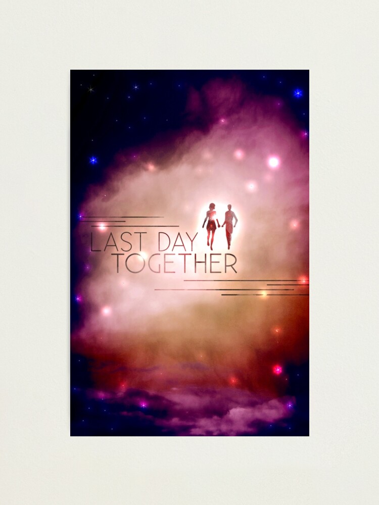 "Last Day Together" Photographic Print for Sale by mostdecentthing ...