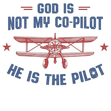 "God is My Pilot Christian Aviation Tshirt" Art Board Print for Sale by ...