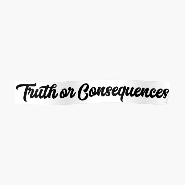 Consequences Posters | Redbubble