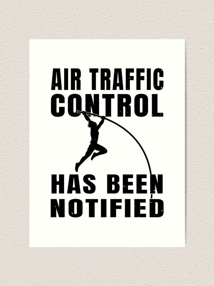 "Pole Vault Air Traffic Control Athlete Gift" Art Print for Sale by ...