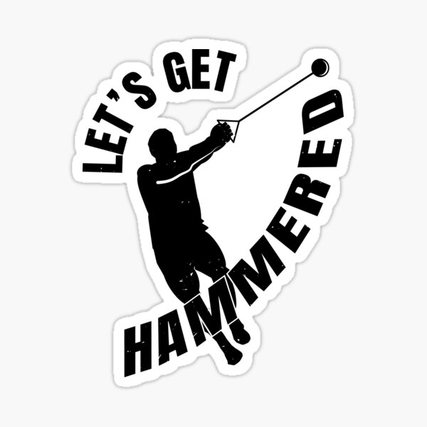 "Hammer Throw Get Hammered Athlete Gift" Sticker for Sale by oberdoofus ...