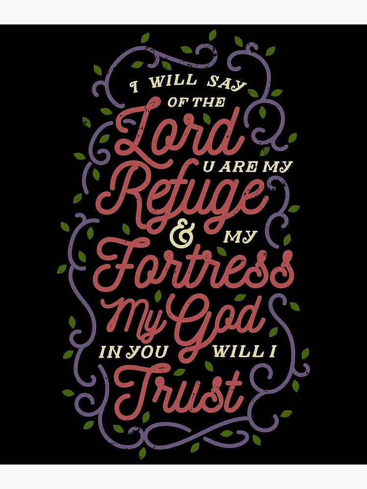 "The Lord Is My Refuge And My Fortress Christian Bible Verse Tshirt ...