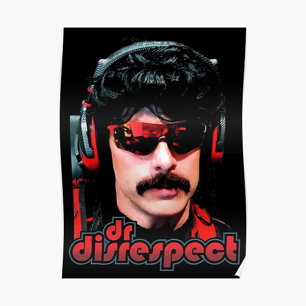 "dr disrespect" Poster for Sale by cujikasi | Redbubble