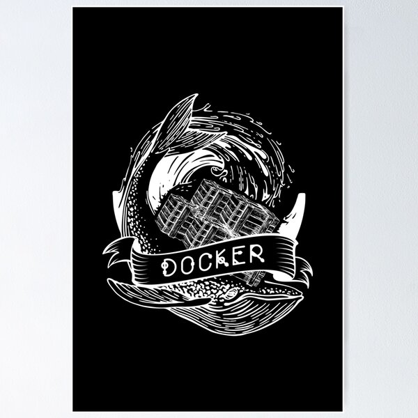 "Docker" Poster for Sale by ShoeBill99 | Redbubble