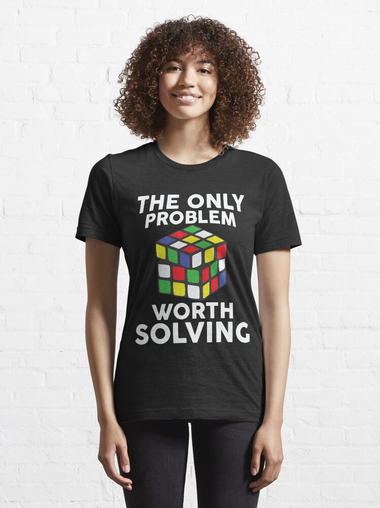 "The Only Problem Worth Solving" T-shirt for Sale by hqtrends ...