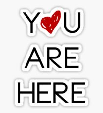 You Are Here: Stickers | Redbubble