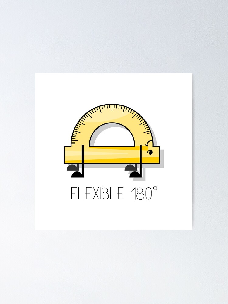 "Flexible protractor cartoon drawing " Poster by SooperYela | Redbubble