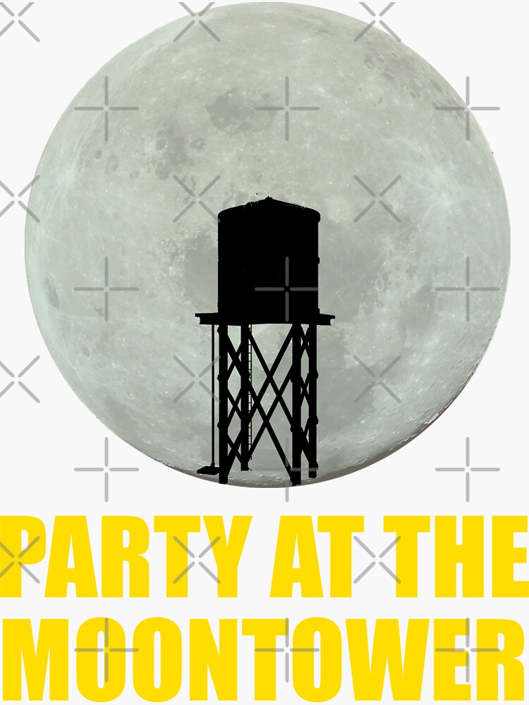 "Party At The Moontower" Sticker for Sale by everything-shop | Redbubble