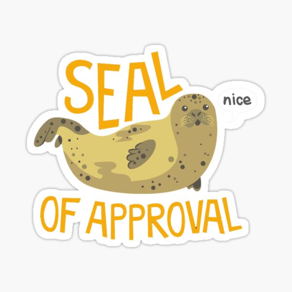 Seal Of Approval Stickers | Redbubble