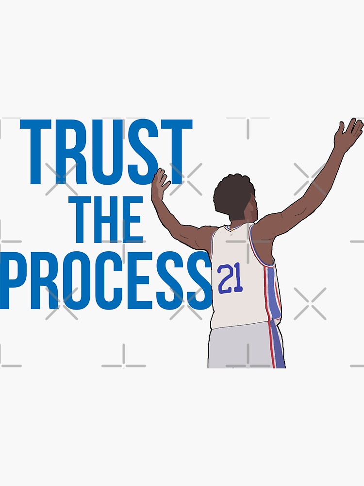 "Trust The Process " Sticker for Sale by Xavj | Redbubble