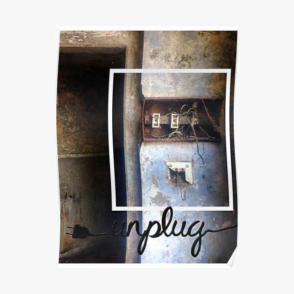 Unplug Posters | Redbubble