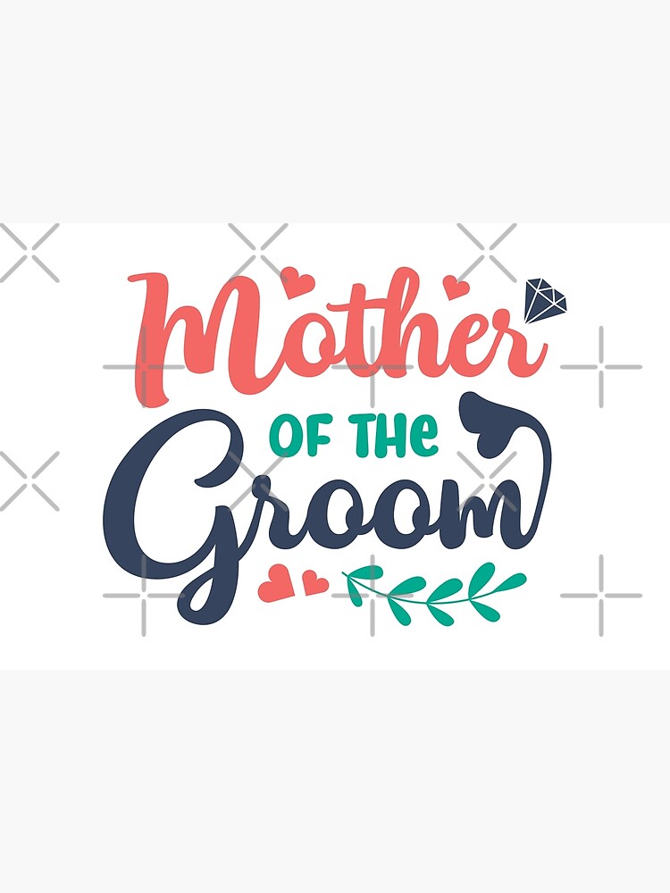 Mother Of The Groom Poster For Sale By AllLovelyIdeas Redbubble mother-of-the-groom-poster-for-sale-by-alllovelyideas-redbubble