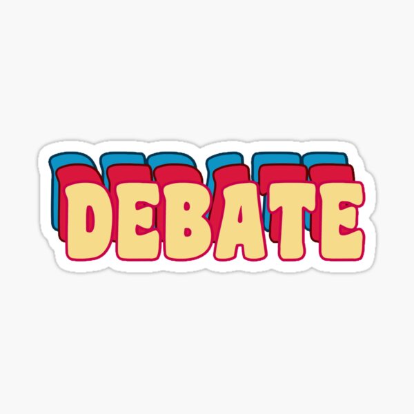 Debate Stickers | Redbubble