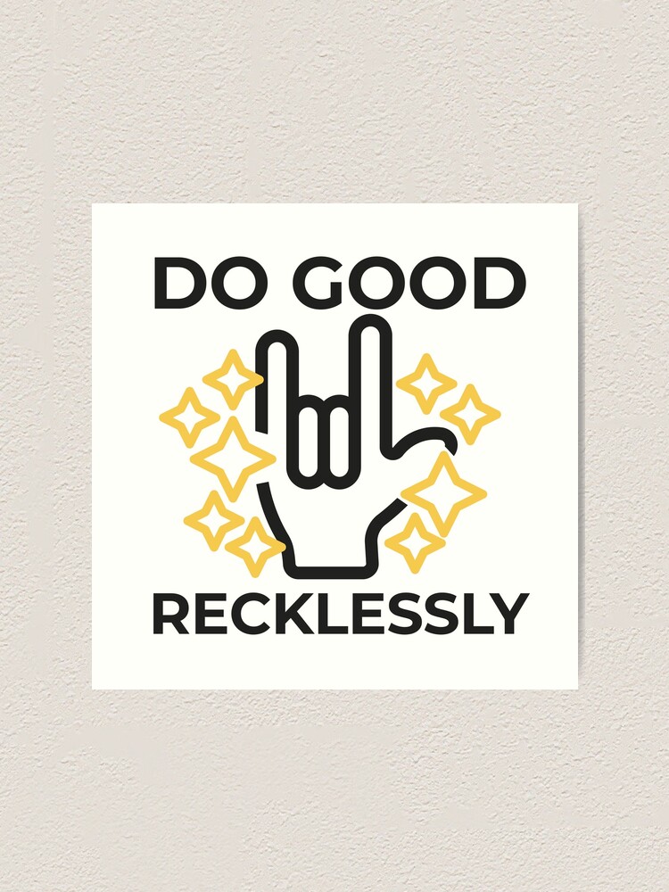 "Do good recklessly - Magnus" Art Print for Sale by GentryPerry | Redbubble