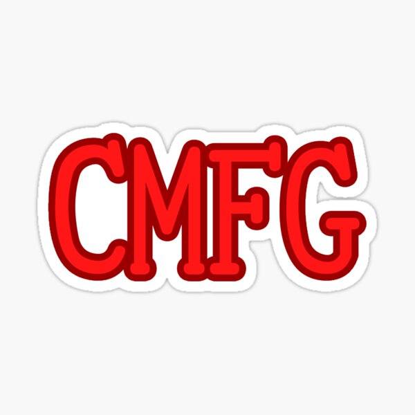 "cmfg sticker" Sticker by jaceyerin | Redbubble