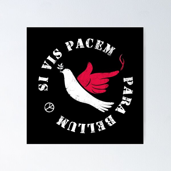 "Si Vis Pacem Para Bellum (If You Want Peace, Prepare For War) -round ...
