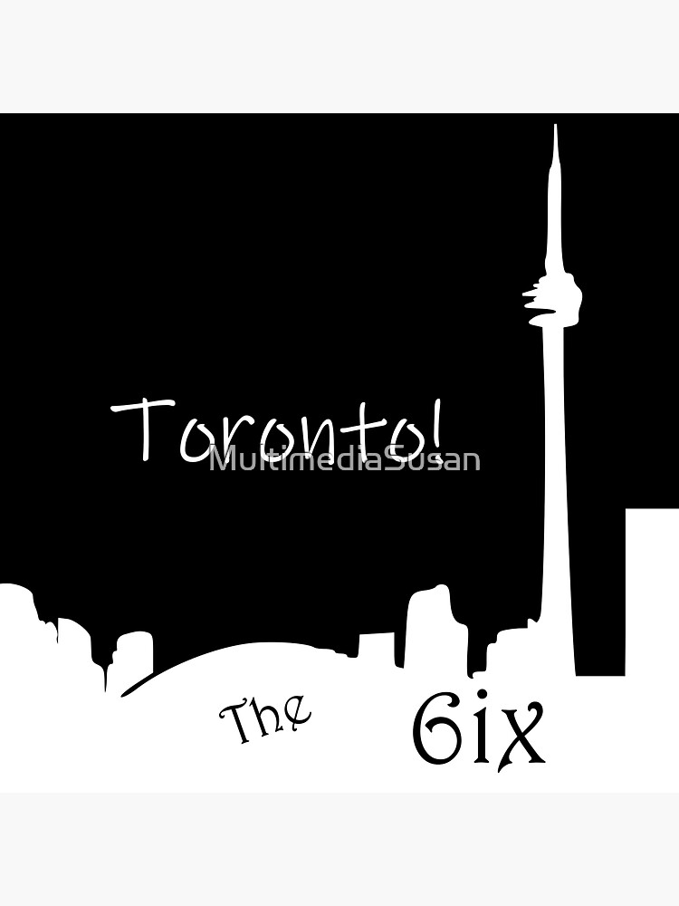 "Toronto The 6ix - design for dark backgrounds" Sticker for Sale by ...