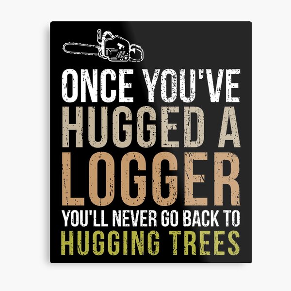 Logger Wall Art | Redbubble