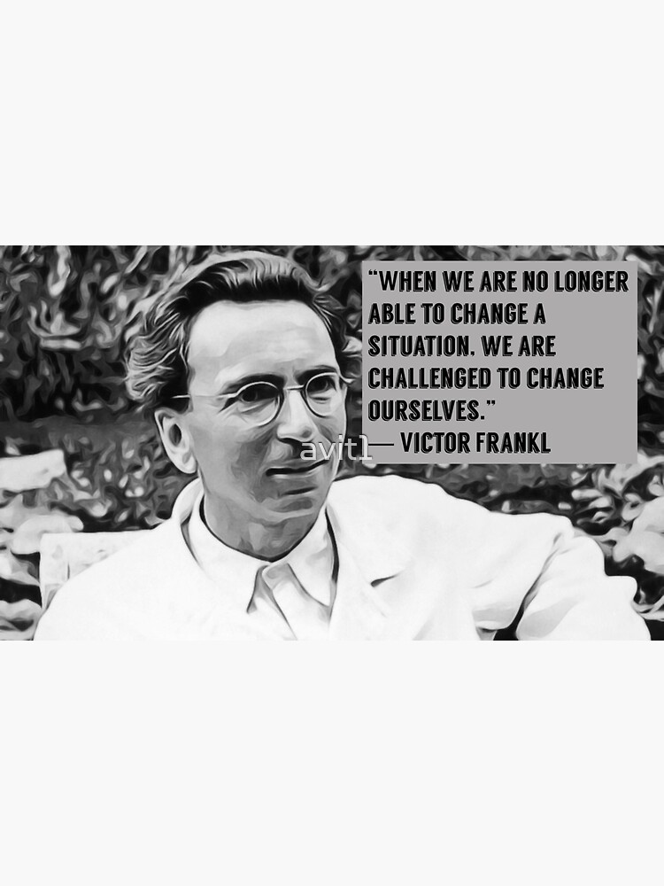 "Viktor Frankl, Change quote, Digital artwork" Sticker for Sale by ...