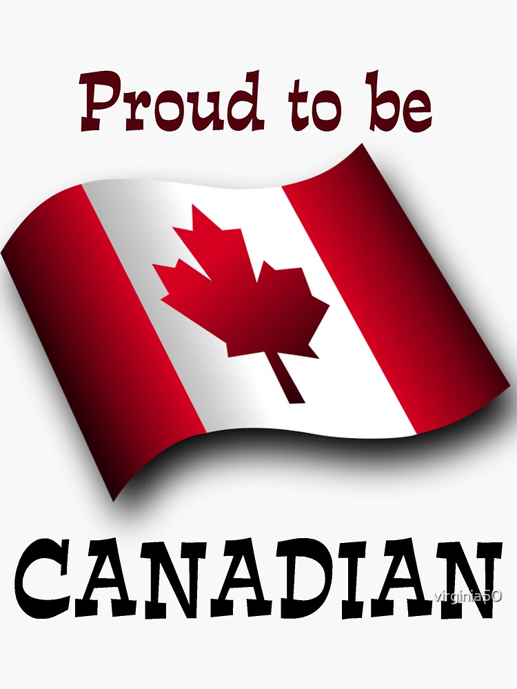 "Proud to be Canadian" Sticker for Sale by virginia50 | Redbubble