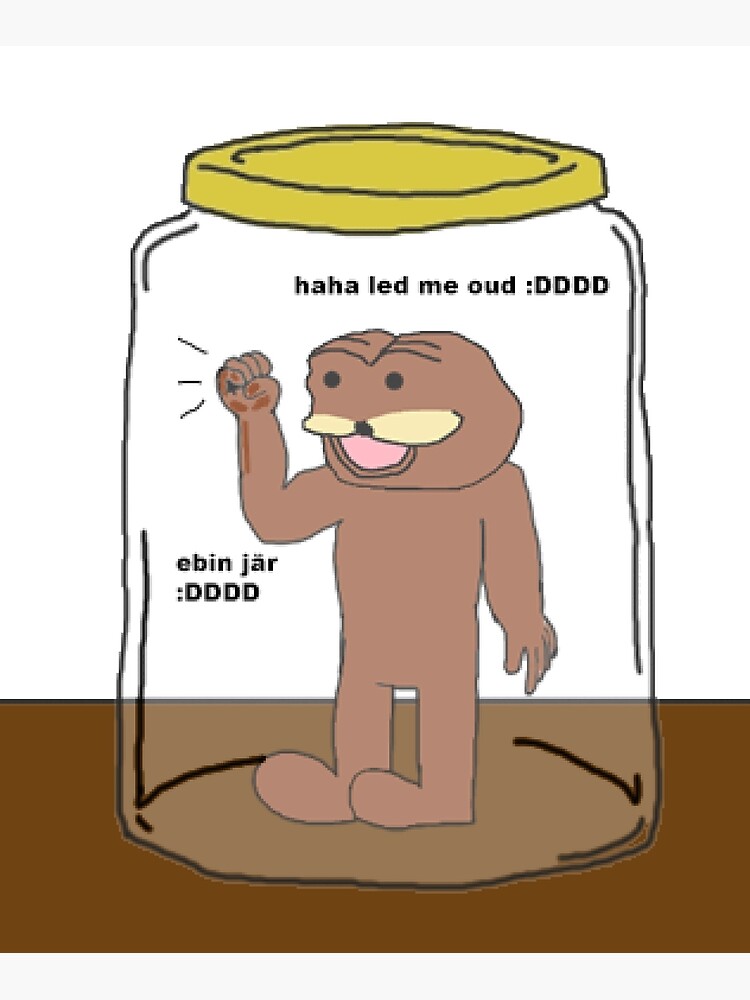 "spurdo sparde in jar" Poster for Sale by Puhtutz | Redbubble