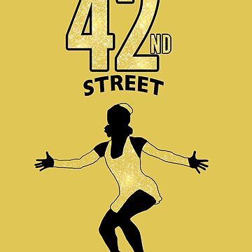 "42nd Street Musical Design" Poster for Sale by Lauren Taylor | Redbubble
