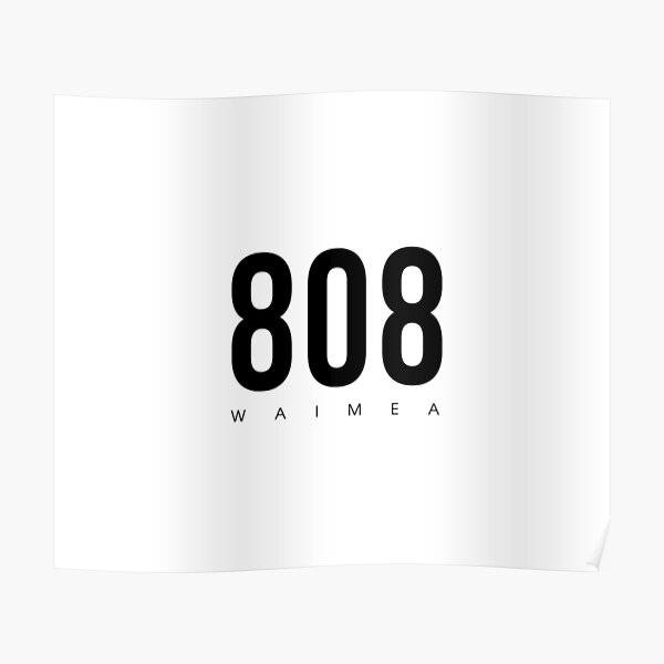 "Waimea, HI - 808 Area Code design" Poster for Sale by CartoCreative ...