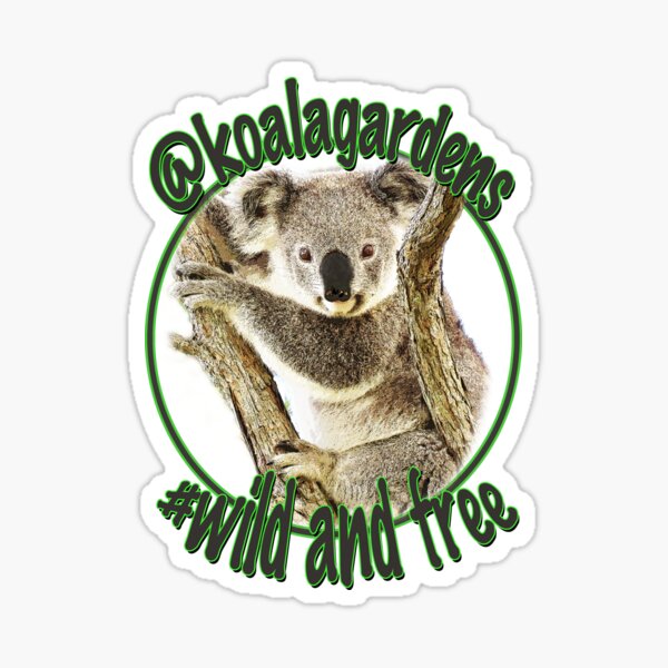 "Maxine wild and free koala gardens" Sticker by koalagardens | Redbubble