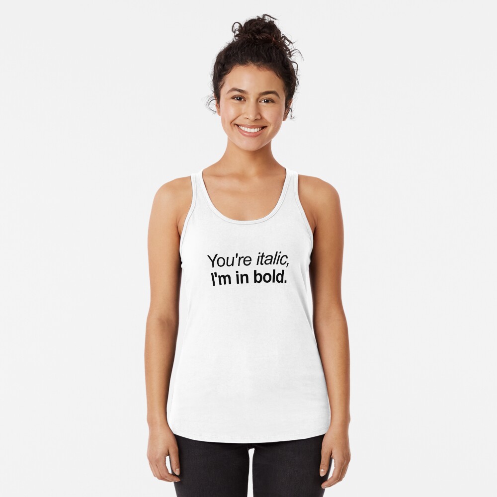 " You're italic, I'm in bold. " Sticker for Sale by dariabeyger | Redbubble
