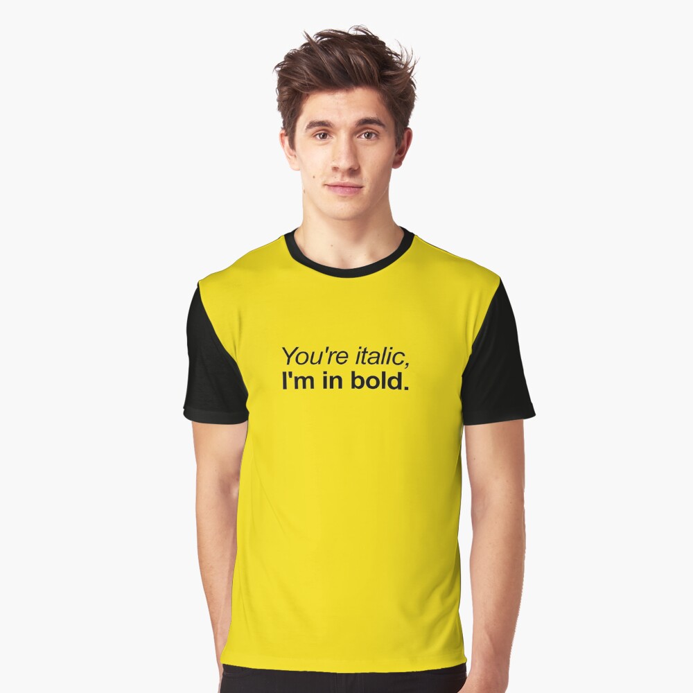 " You're italic, I'm in bold. " Sticker for Sale by dariabeyger | Redbubble