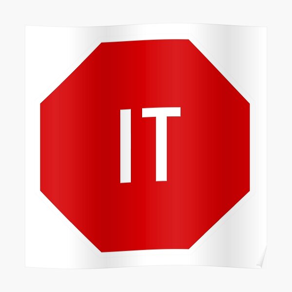 "STOP IT" Poster by NedBustard | Redbubble