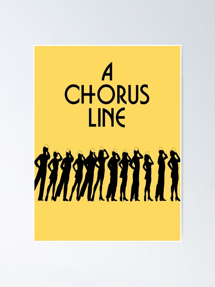"A Chorus Line Musical Design" Poster for Sale by lauren-186 | Redbubble