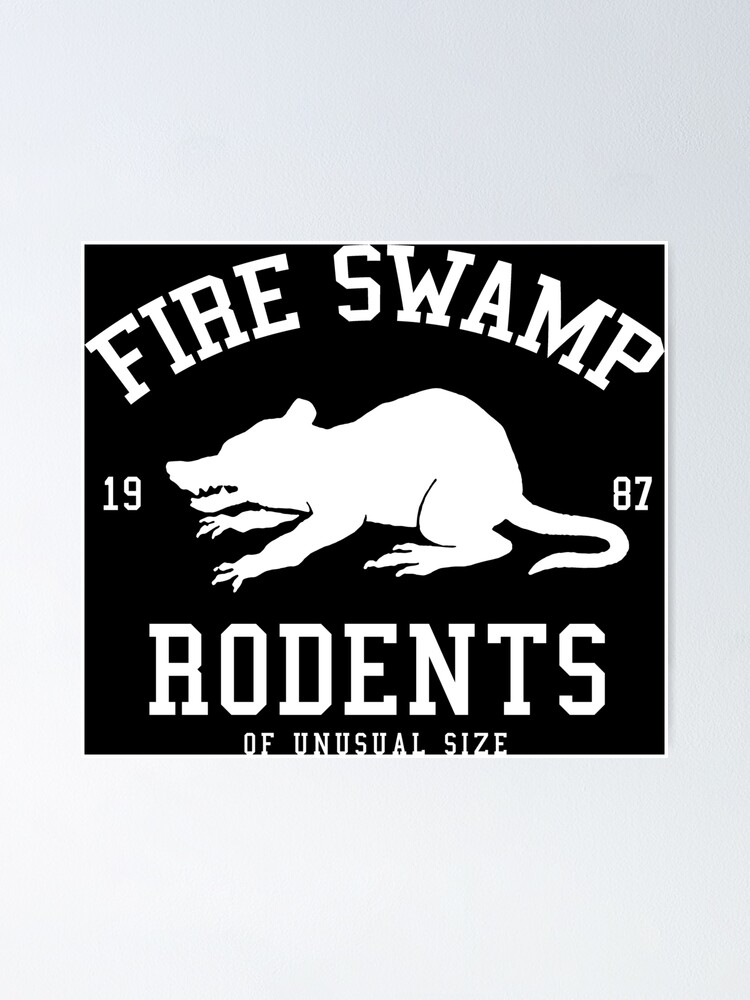 "Princess Bride Fire Swamp Rodents" Poster for Sale by chrismick42 ...