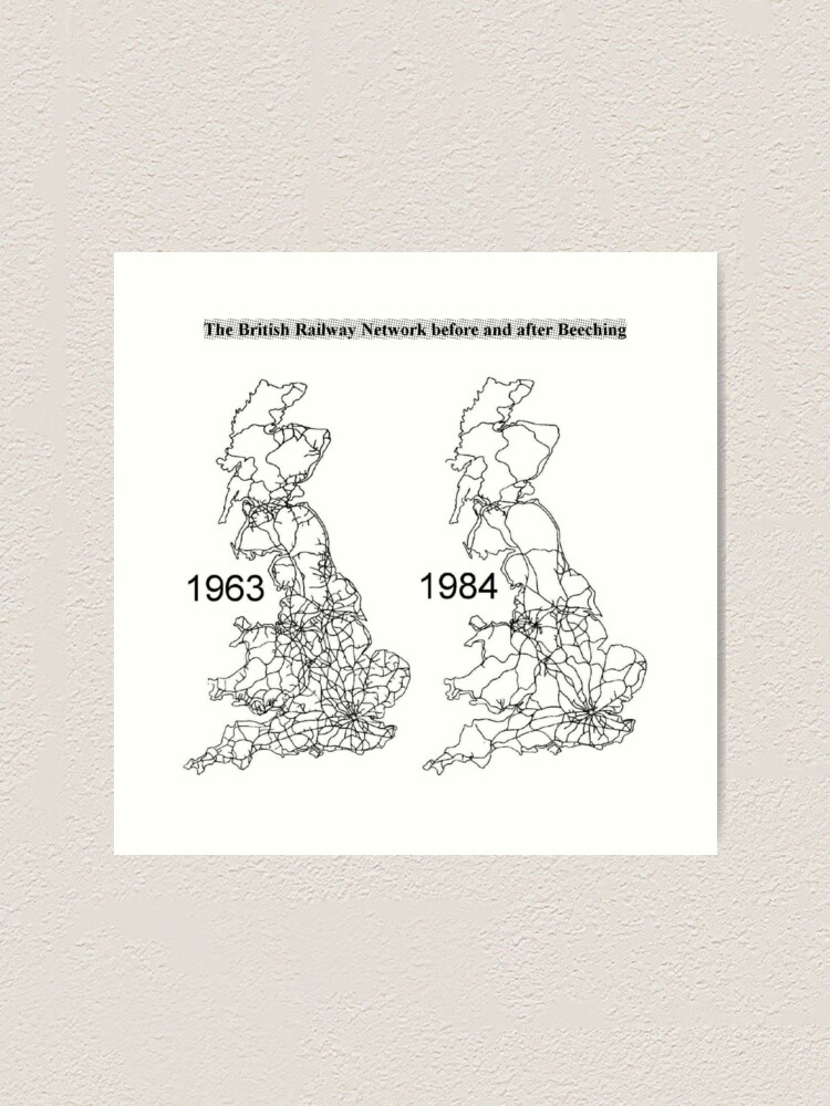 "Beeching rail network cuts map 1963 to 1984" Art Print by circuitsnap ...