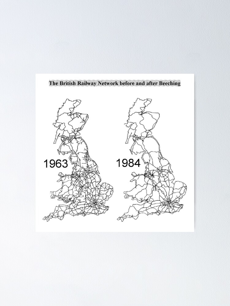 "Beeching rail network cuts map 1963 to 1984" Poster for Sale by ...