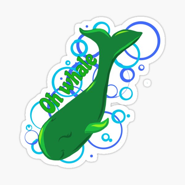Oh Whale Stickers | Redbubble