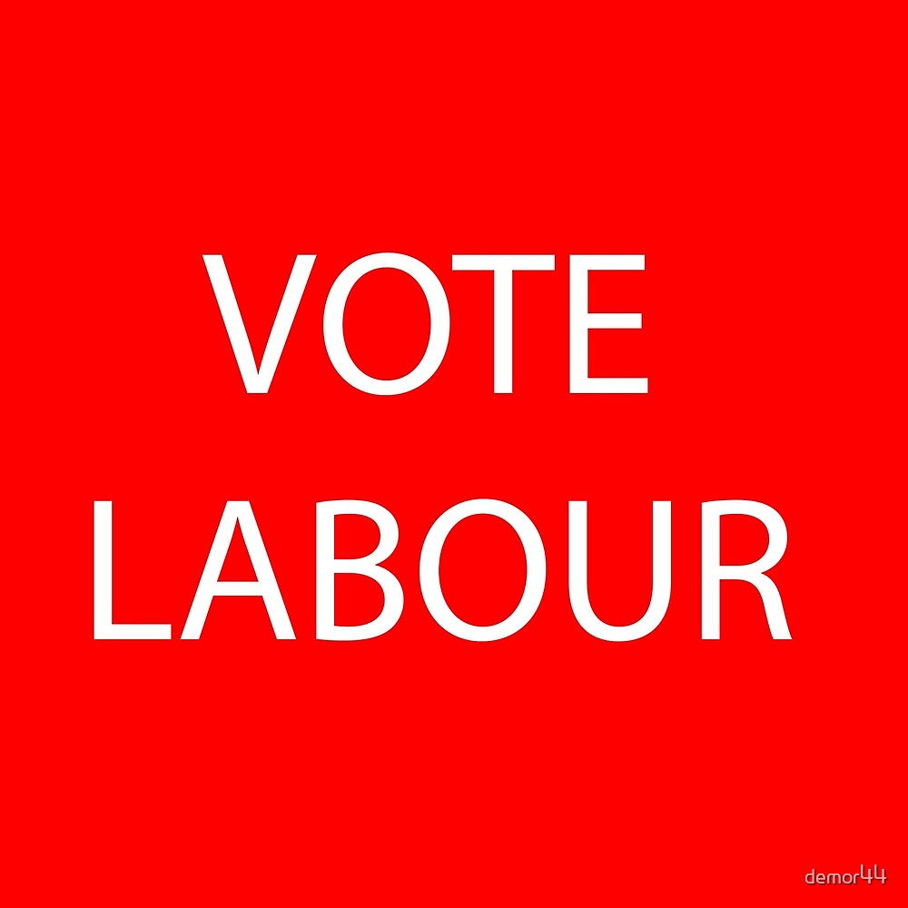 "Vote Labour" by demor44 | Redbubble