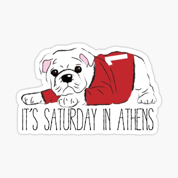 "It's Saturday in Athens Bulldog" Sticker for Sale by ashlynkloda ...