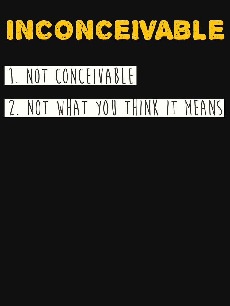 "Inconceivable Definition Word Language Read Humor" T-shirt for Sale by ...
