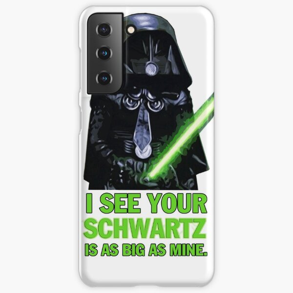 "I See Your Schwartz is as Big as Mine - Spaceballs" Samsung Galaxy ...