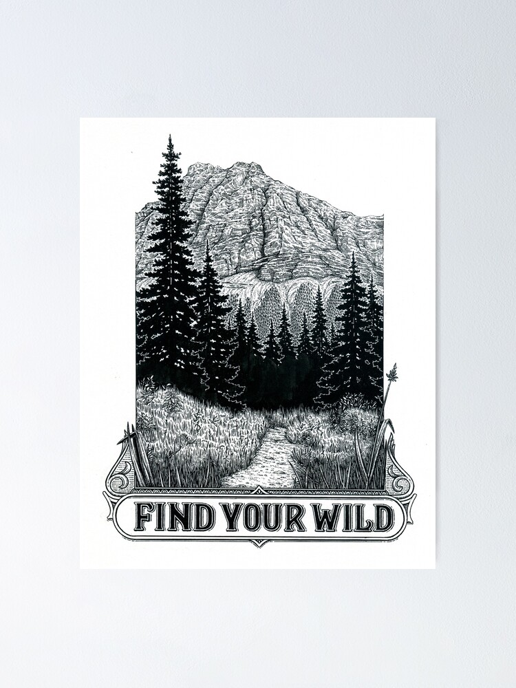 "Find Your Wild" Poster by andremvaillant | Redbubble