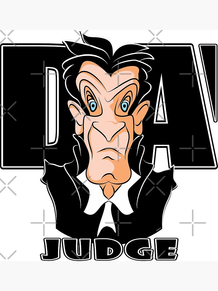 "DA JUDGE" Poster for Sale by MontanaJack | Redbubble
