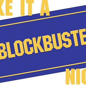 "Make It a Blockbuster Night" Essential T-Shirt for Sale by AdnyWest ...