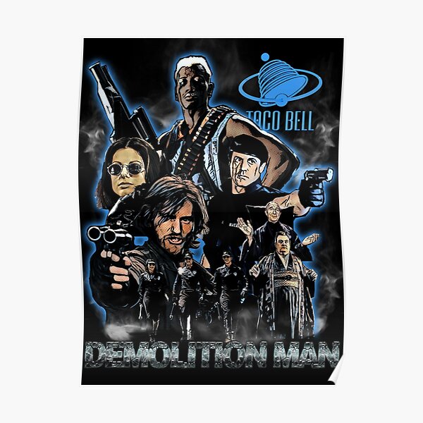 "Demolition man" Poster for Sale by JTK667 | Redbubble